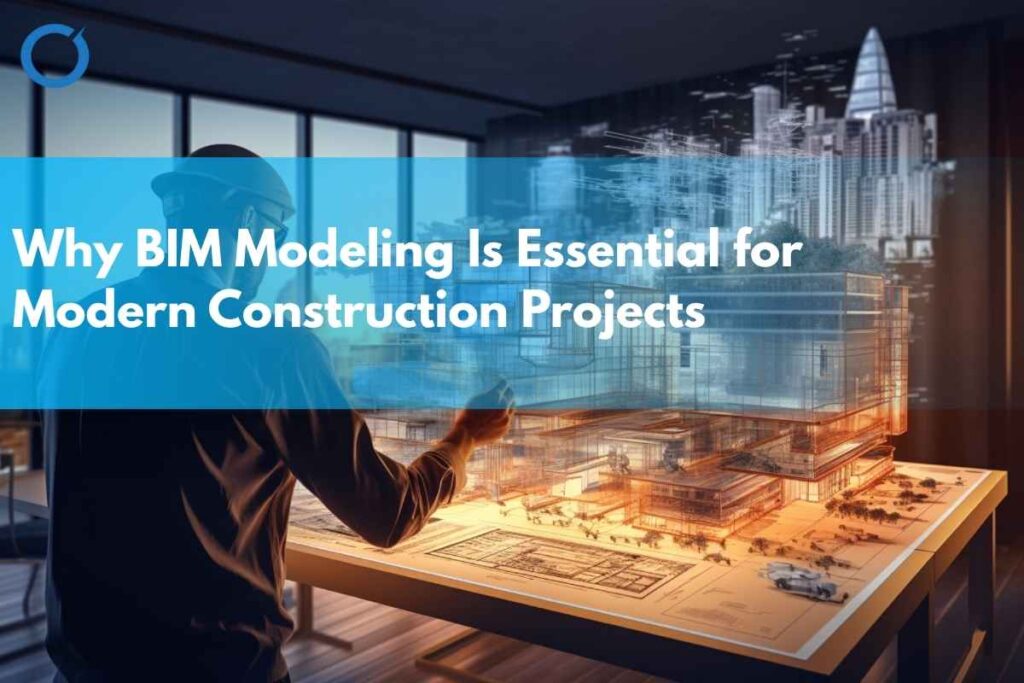 Why BIM Modeling Is Essential for Construction | UK Guide